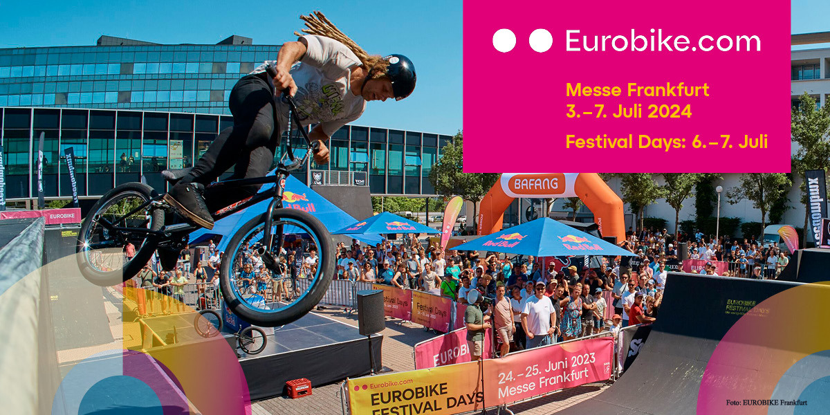 EUROBIKE 2024 – 3. bis 7. Juli in Frankfurt – Berg & Tal